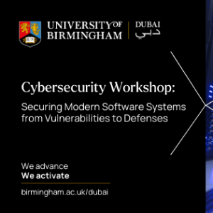 Cybersecurity Workshop: Securing Modern Software Systems from Vulnerabilities to Defenses